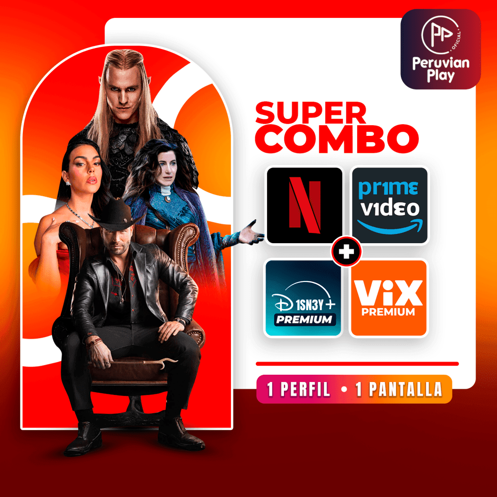 Netflix + Prime Video + Disney Premium + Vix | Peruvian Play